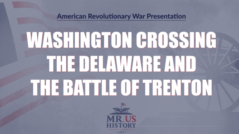 Washington Crossing the Delaware and The Battle of Trenton - MR. US ...